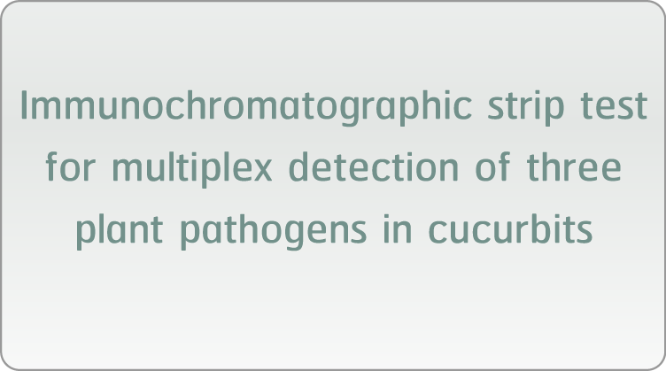 IC Strip Test for Detection of Bacterial Fruit Blotch Disease in Cucurbit